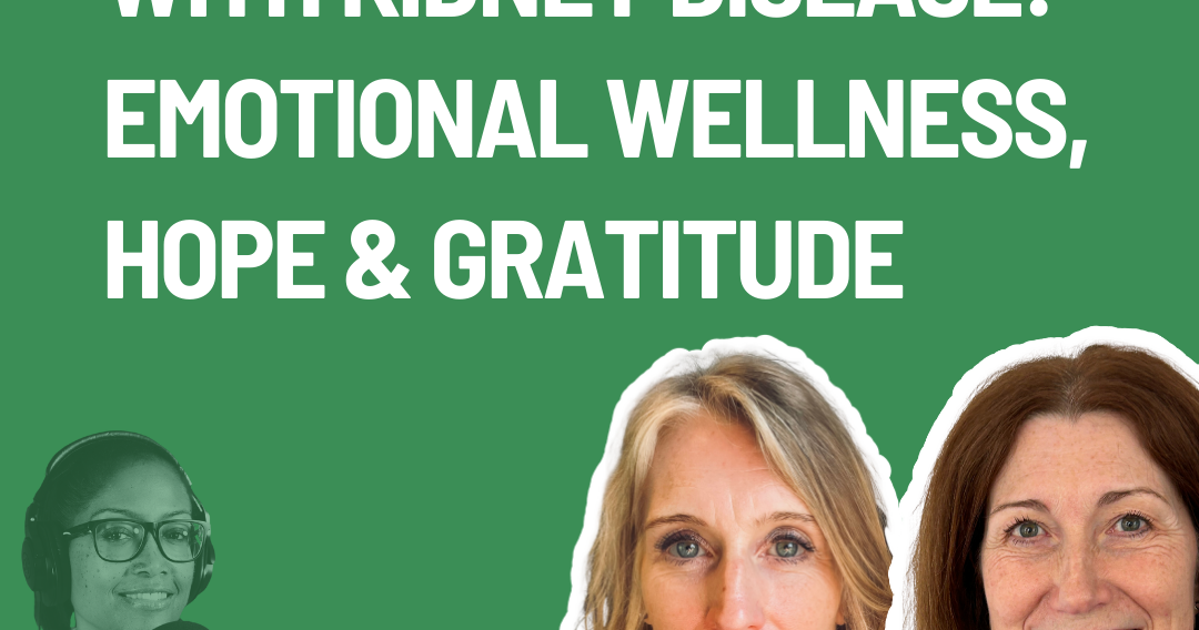 Managing Christmas with kidney disease: emotional wellness, hope and ...