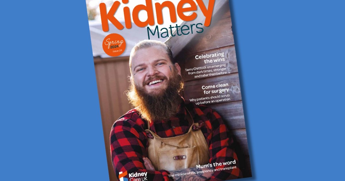 Kidney Matters Spring 2024 | Kidney Care UK
